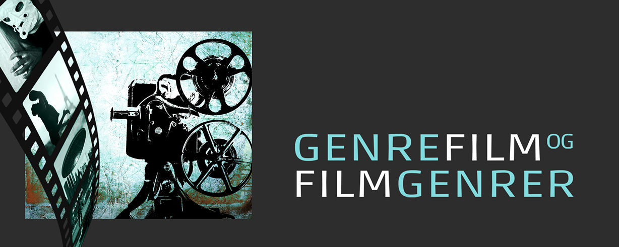 Genrefilm og filmgenrer | Genrefilm og filmgenrer