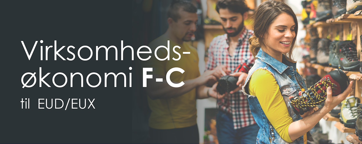 Virksomhedsøkonomi F-C til EUD/EUX | Virksomhedsøkonomi F-C til EUD/EUX